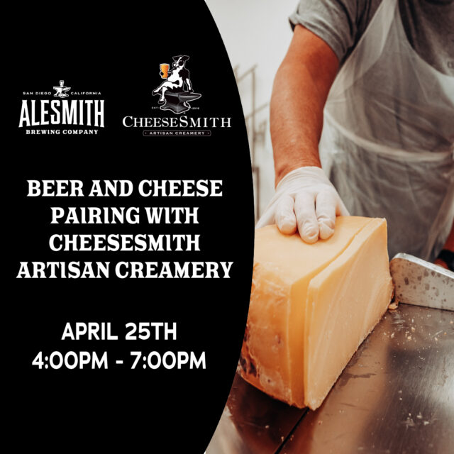 CheeseSmith x AleSmith Pairing | AleSmith Brewing Company